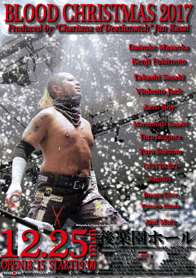 FREEDOMS/Jun Kasai: Resultados “Blood X’Mas 2017” Violento Jack ...