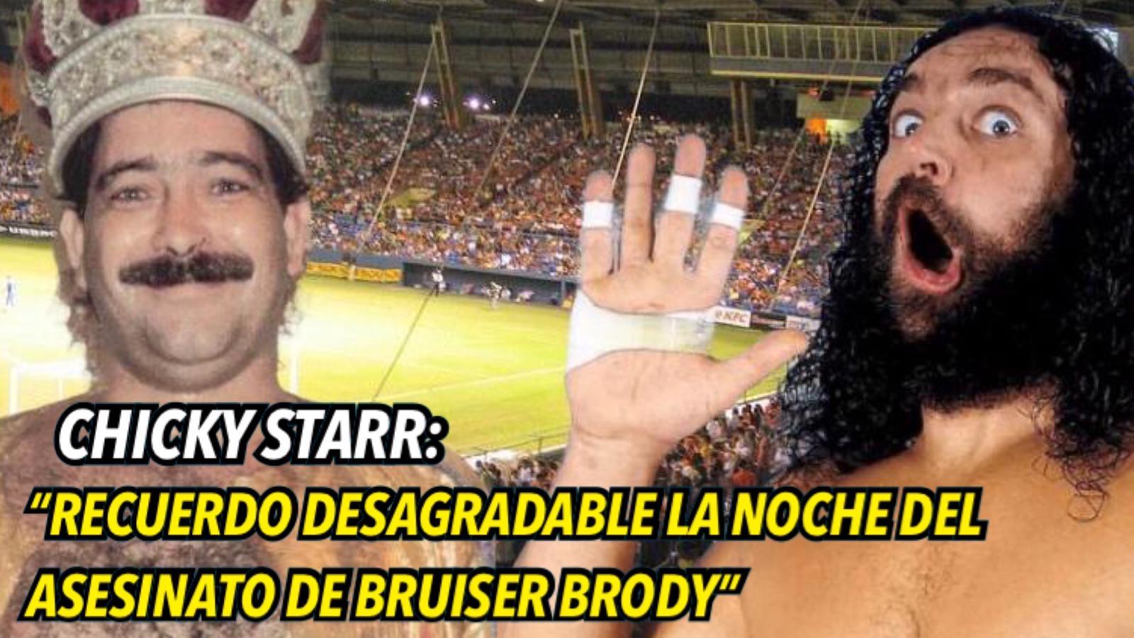 Chicky Starr: «Recuerdo desagradable la noche del asesinato de Bruiser ...