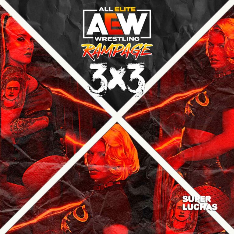 3×3: Lo mejor y lo peor de AEW Rampage 13 de mayo 2023 | Superluchas