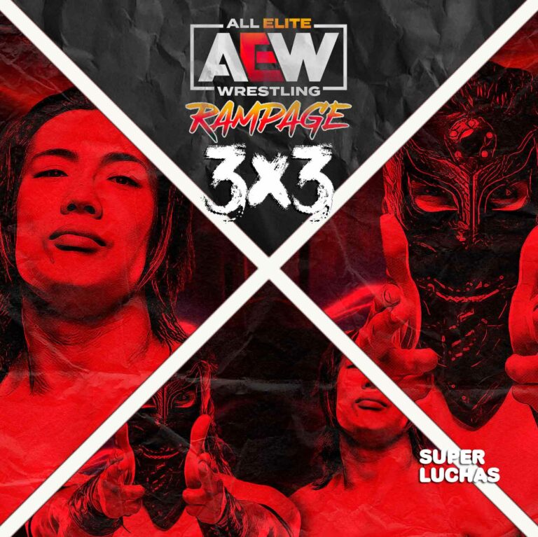 3×3: Lo mejor y lo peor de AEW RAMPAGE 16 de junio 2023 | Superluchas