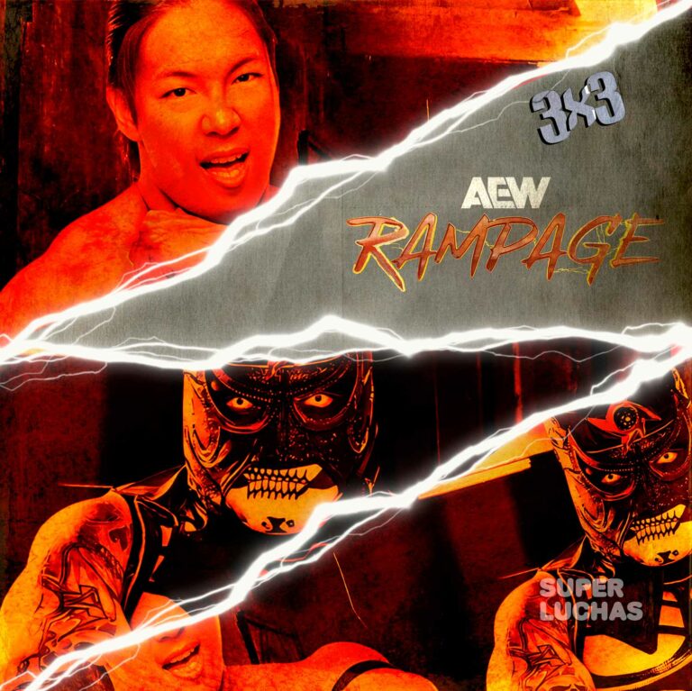 3×3: Lo mejor y lo peor de AEW RAMPAGE 31 de mayo 2024 | Superluchas