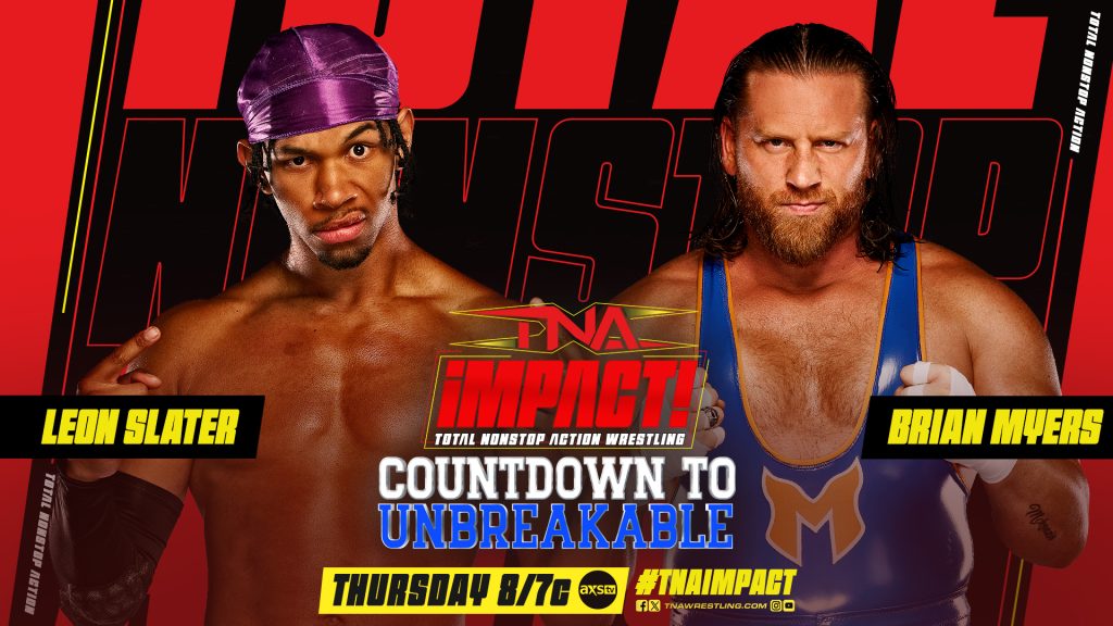 Previo TNA iMPACT! 17 de abril de 2025 | Leon Slater vs. Brian Myers
