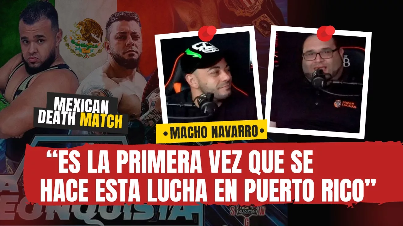 Macho Navarro: «Es la primera vez que se hace esta lucha en Puerto Rico ...