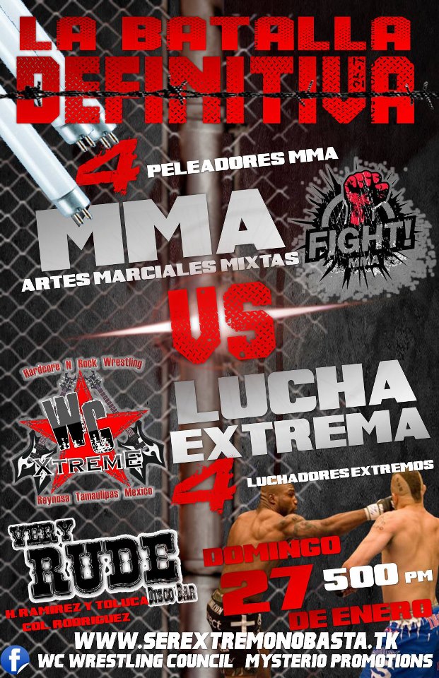 27 de enero: La Batalla Definitiva: MMA vs. Lucha Extrema en Reynosa ...